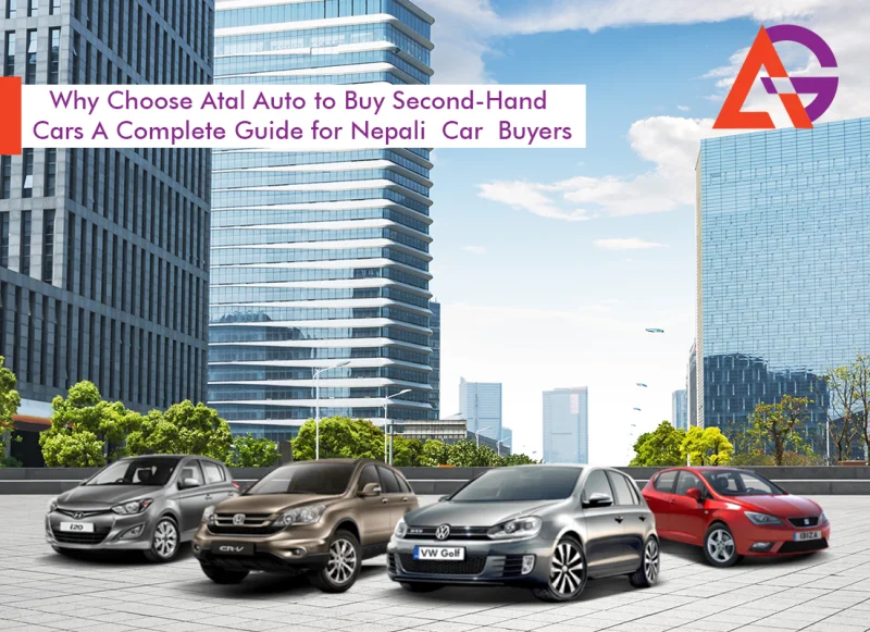 Buy Used Cars in Nepal | Atal Auto - Trusted Car Dealer & Auto Blog